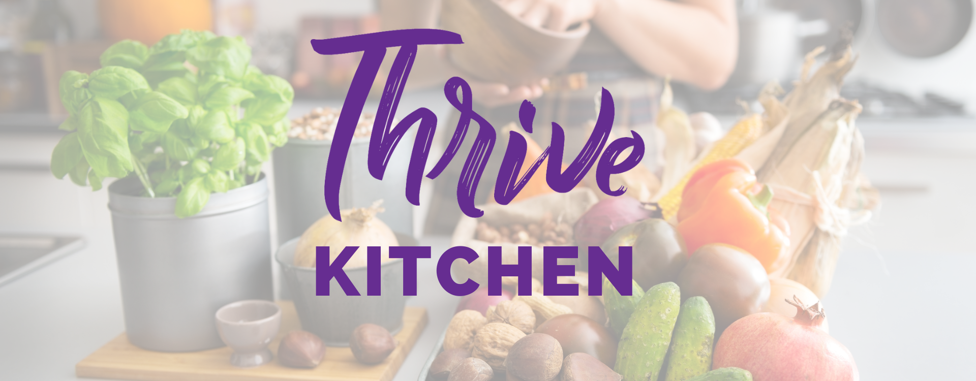 Thrive Kitchen: Getting nutritional support | Nevada Cancer Coalition